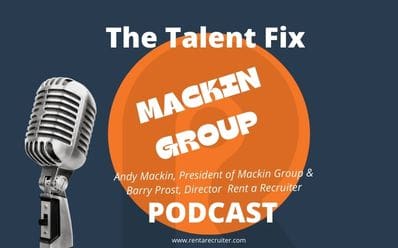 The Talent Fix with President and Founder Mackin Group, Andy Mackin ...