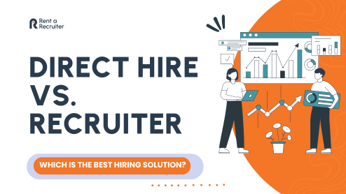 Direct Hire Vs Recruiter Which is Best For Your Business